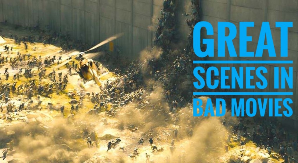 15 Great Scenes in Bad Movies - The Cinemaholic