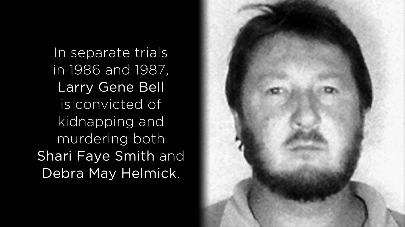 Shari Faye Smith and Debra Helmick Murders: Is Larry Bell Dead or Alive ...